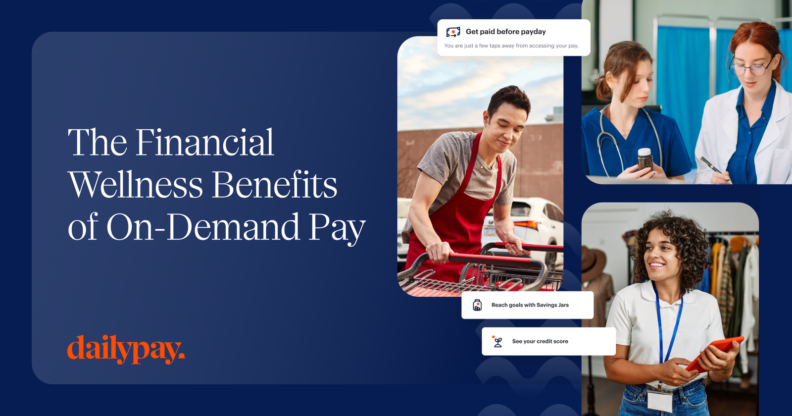 The Financial Benefits of On-Demand Pay - DailyPay