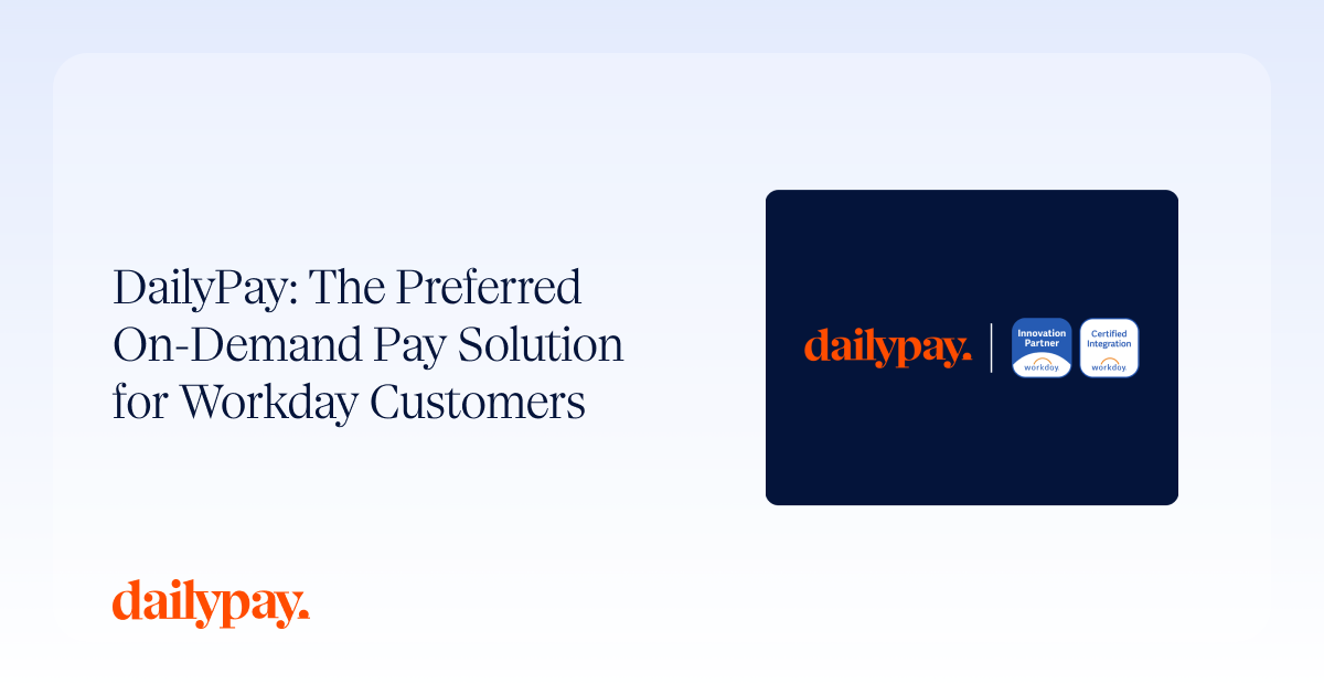 On-Demand Pay with Workday - DailyPay - DailyPay